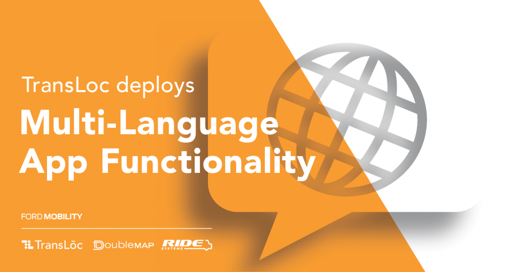 TransLoc Deploys Multi-Language App Functionality Making Transit More ...