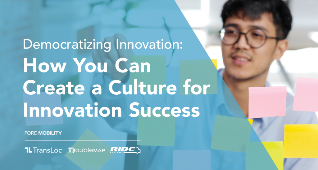 Creating a Culture for Innovation Success - TransLoc