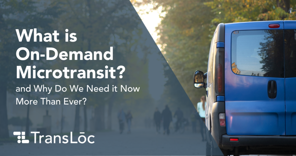 What is On-Demand Microtransit? - TransLoc