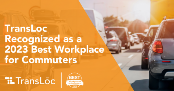 TransLoc is recognized as a 2023 Best Workplace for Commuters - TransLoc